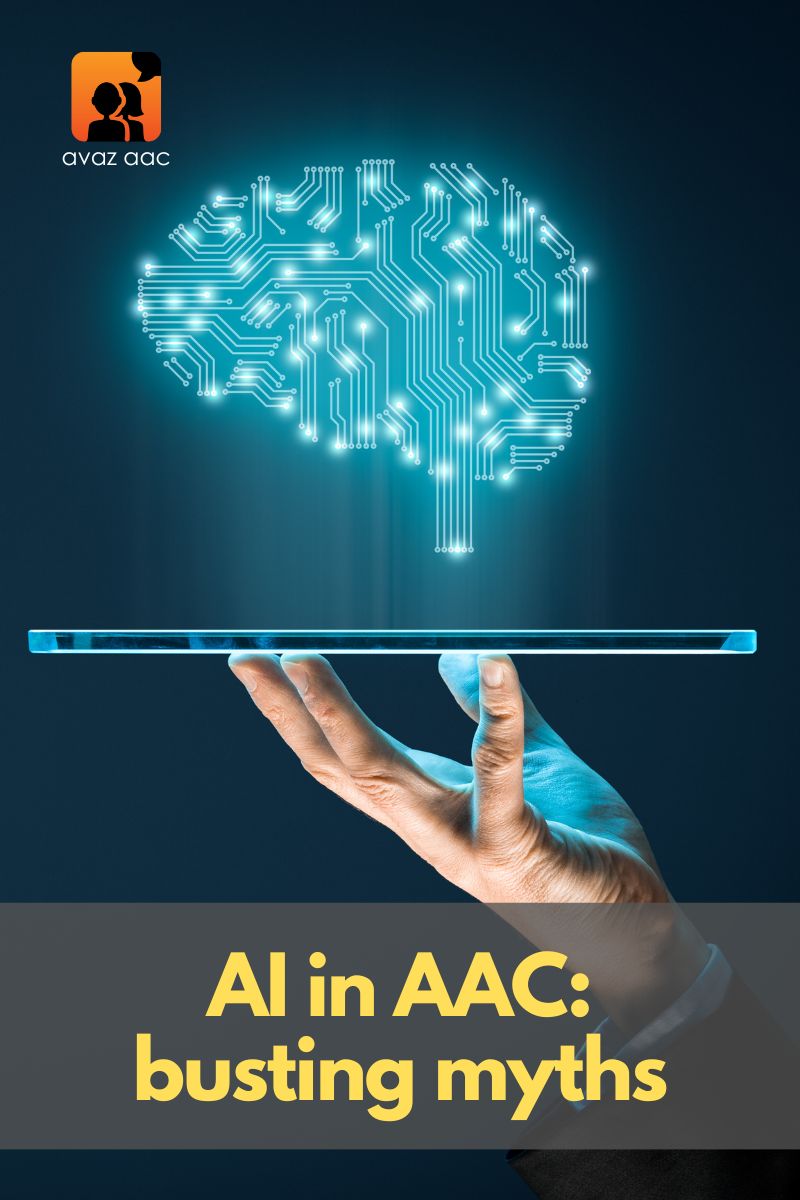 AI in AAC: Let's Bust Some Myths - Avaz Inc.